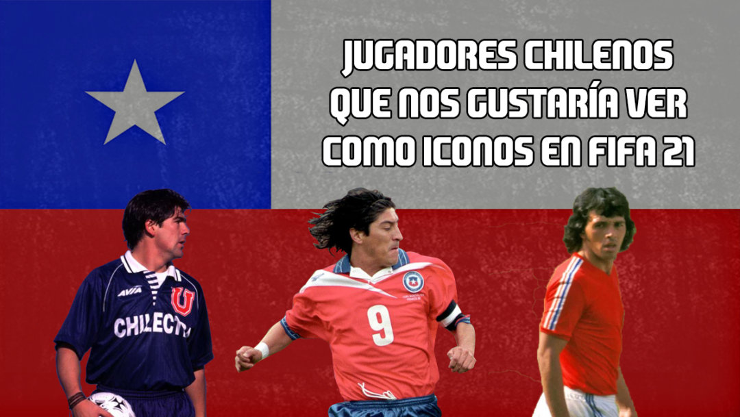 FIFA 20: jugadores chilenos que nos gustaría ver como Iconos en FIFA 21