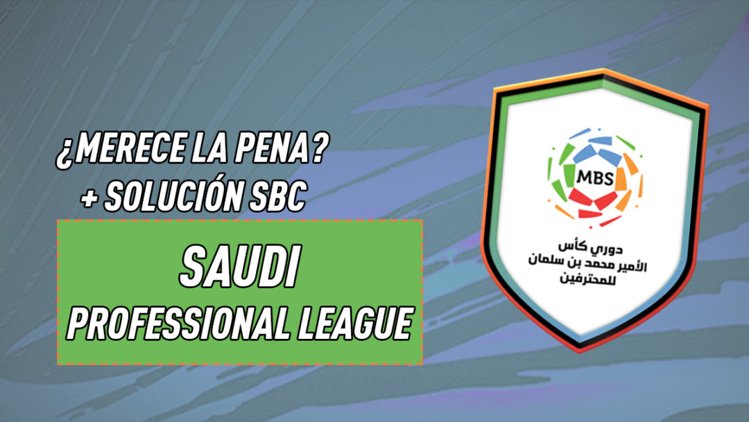 FIFA 21: ¿Merece la pena el SBC "Saudi Professional League"?