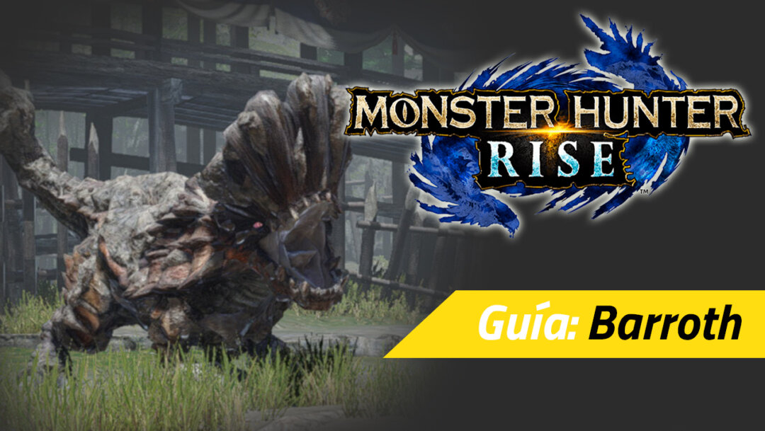 Guía Monster Hunter Rise - Cómo cazar al Barroth: debilidades ...