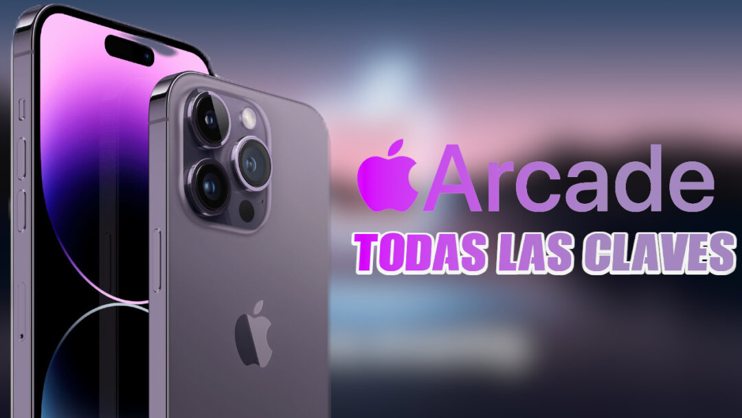 Todo lo que tienes que saber de Apple Arcade para sacarle partido a sus ...