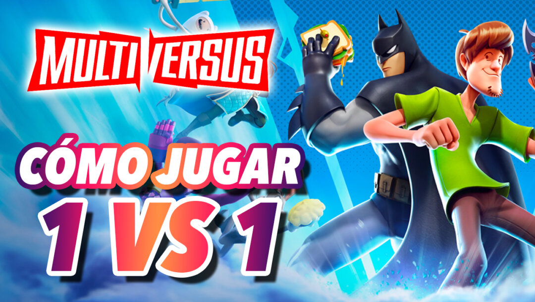 MultiVersus: ¿Cómo jugar con un amigo 1 vs 1? ¡Te lo explico de forma ...