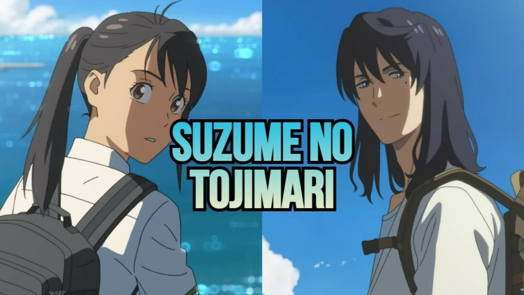 Suzume no Tojimari: La magia de Makoto Shinkai explota en un increíble nuevo tráiler