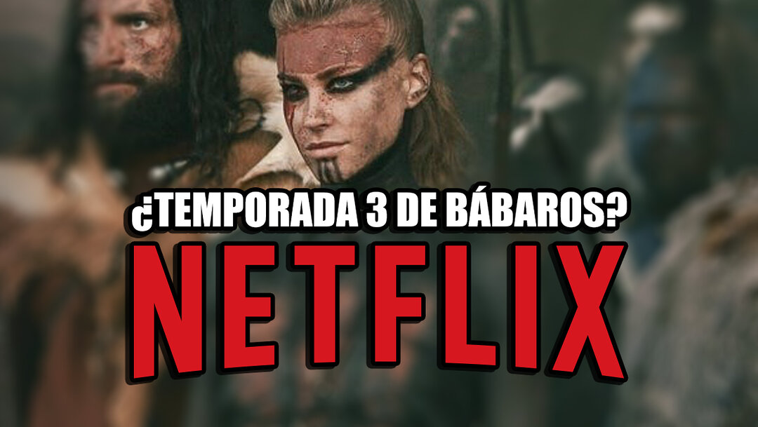 Temporada 3 de Bárbaros en Netflix: ¿Cancelada o renovada?