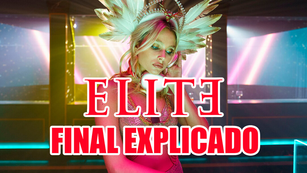 Final explicado de la temporada 6 de Élite