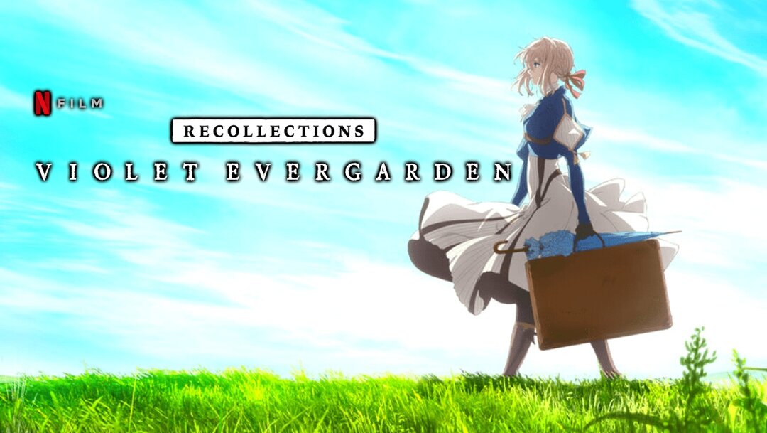 Anunciada Violet Evergarden: Recollections, la nueva película del anime ...