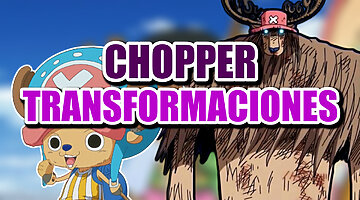 One Piece: estas son todas las transformaciones de Chopper