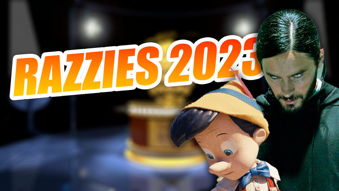 Lista de nominados a los Razzies 2023: Morbius, Pinocho, y alguna sorpresa Lista de nominados a los Razzies 2023: Morbius, Pinocho, y alguna sorpresa
