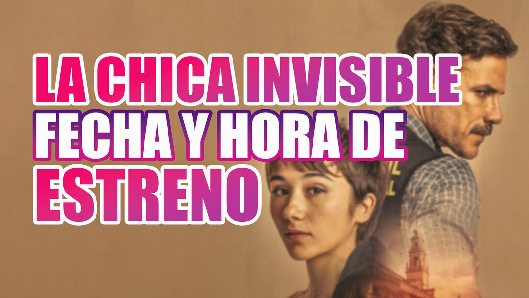 Fecha y hora de estreno de La chica invisible en Disney Plus