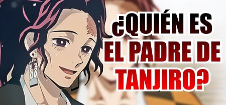 Kimetsu no Yaiba: ¿Quién es el padre de Tanjiro?
