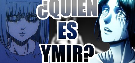 Shingeki no Kyojin: ¿Quién es Ymir?