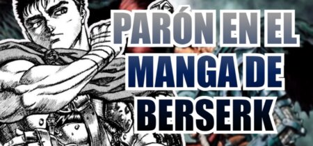 Berserk: El manga anuncia un retraso para el capítulo 374