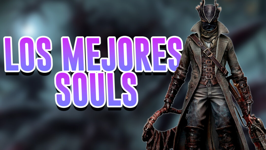 Todos los juegos tipo Souls de FromSoftware ordenados de peor a mejor