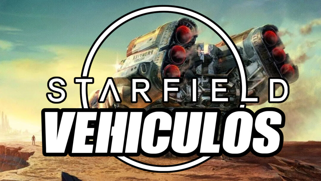 ¿Se podrán conducir vehículos en Starfield? Bethesda revela muchos ...