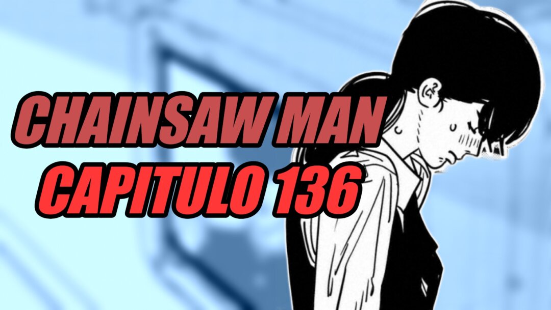 Chainsaw Man: horario y dónde leer en español el capítulo 136 del manga