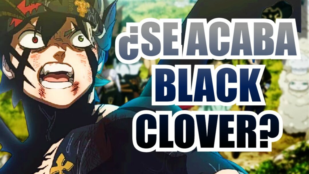 Black Clover: El manga está MUY CERCA de llegar a su final