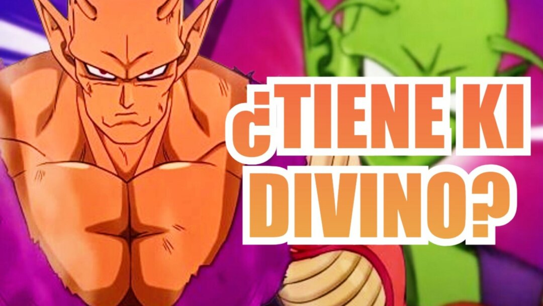Dragon Ball Super: ¿Tiene Piccolo Naranja Ki Divino?