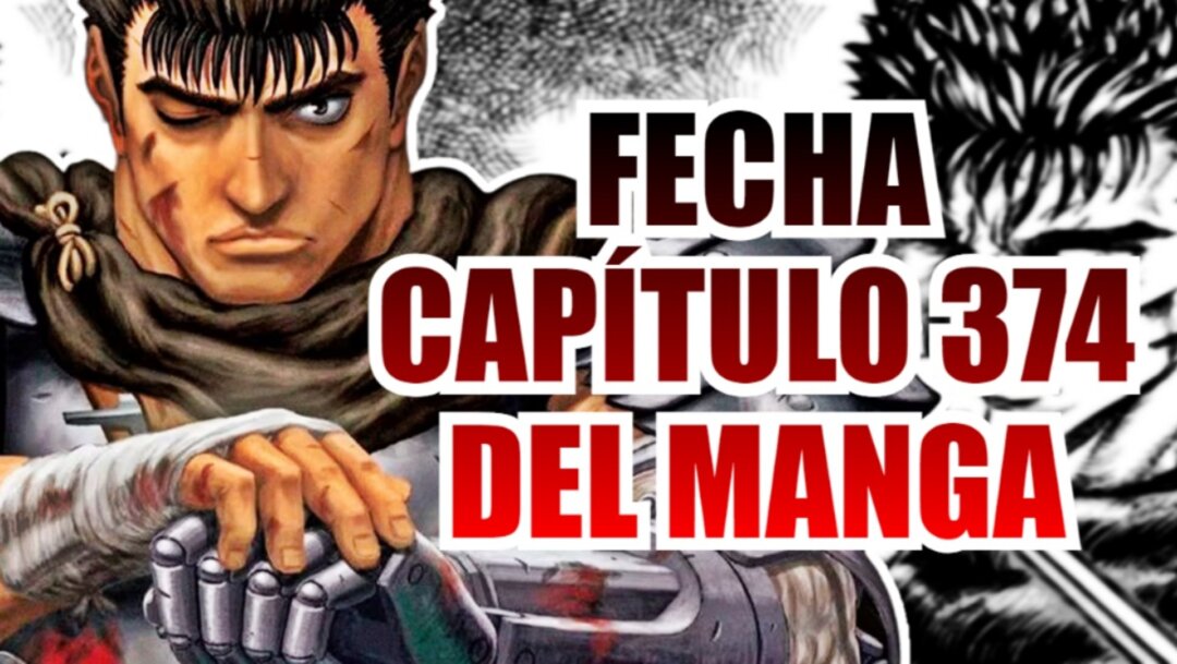 Berserk: El capítulo 374 del manga AL FIN tiene fecha de estreno Berserk: El capítulo 374 del manga AL FIN tiene fecha de estreno