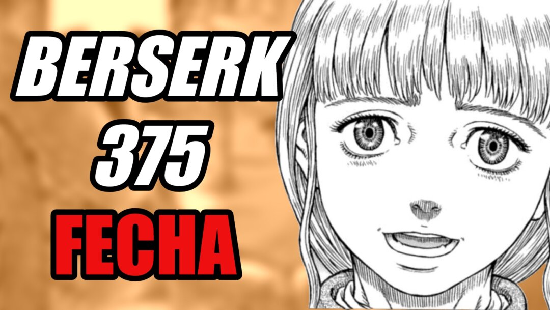 Berserk: el capítulo 375 del manga ya tiene fecha de estreno oficial