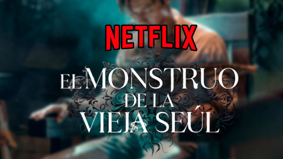 Guía de capítulos de El monstruo de la vieja Seúl: qué día y a qué hora ...