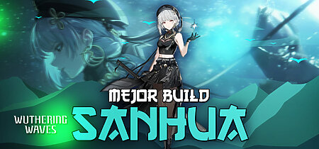 Mejor build de Sanhua en Wuthering Waves: Mejores armas, Ecos ...